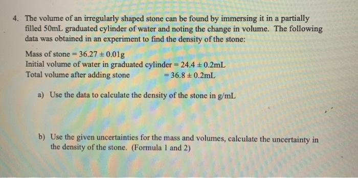 Solved 4. The volume of an irregularly shaped stone can be | Chegg.com