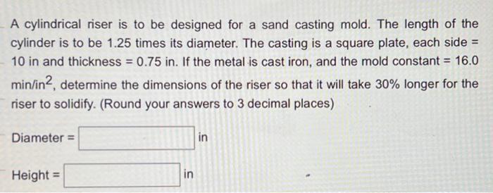 Solved A cylindrical riser is to be designed for a sand | Chegg.com