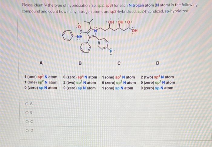 Solved Please identify the type of hybridization (sp, sp2, | Chegg.com