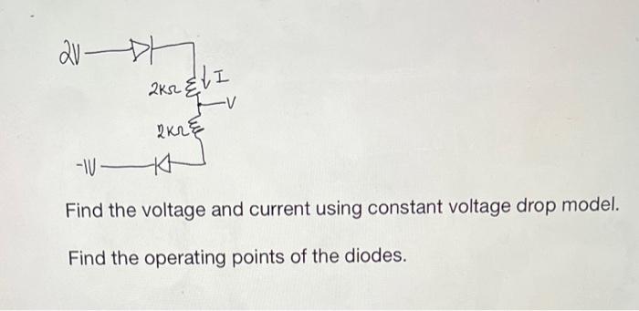 Solved Find the voltage and current using constant voltage | Chegg.com