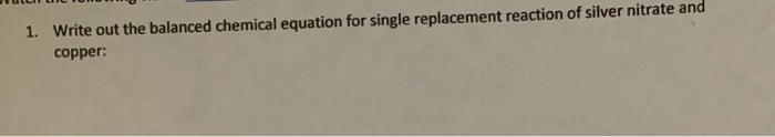 Solved 1. Write out the balanced chemical equation for | Chegg.com