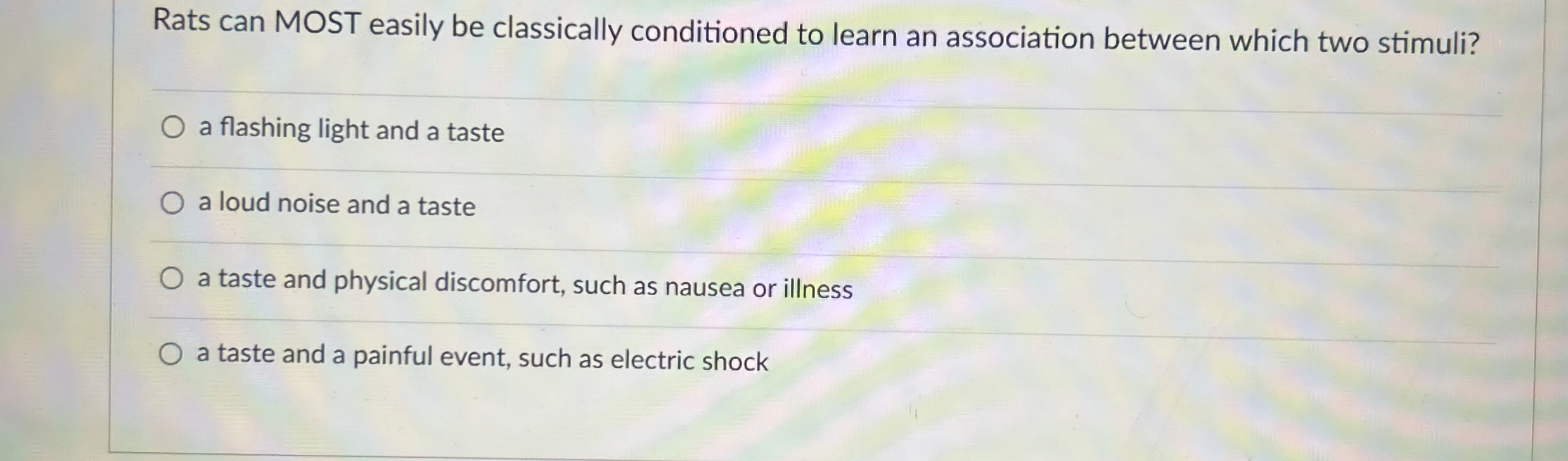 Solved Rats can MOST easily be classically conditioned to | Chegg.com