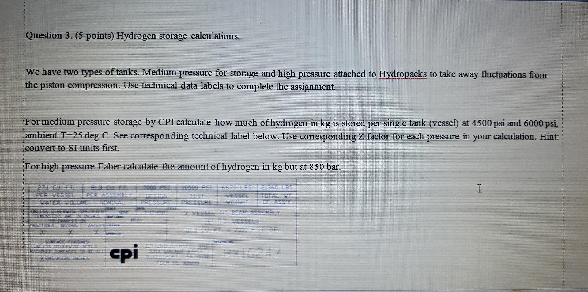 Solved Question 3. (5 points) Hydrogen storage calculations. | Chegg.com
