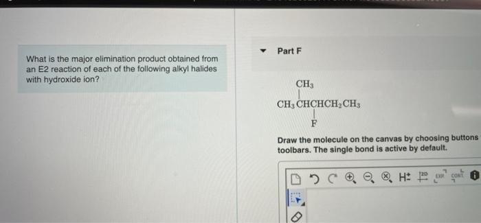 Solved Part F What is the major elimination product obtained | Chegg.com
