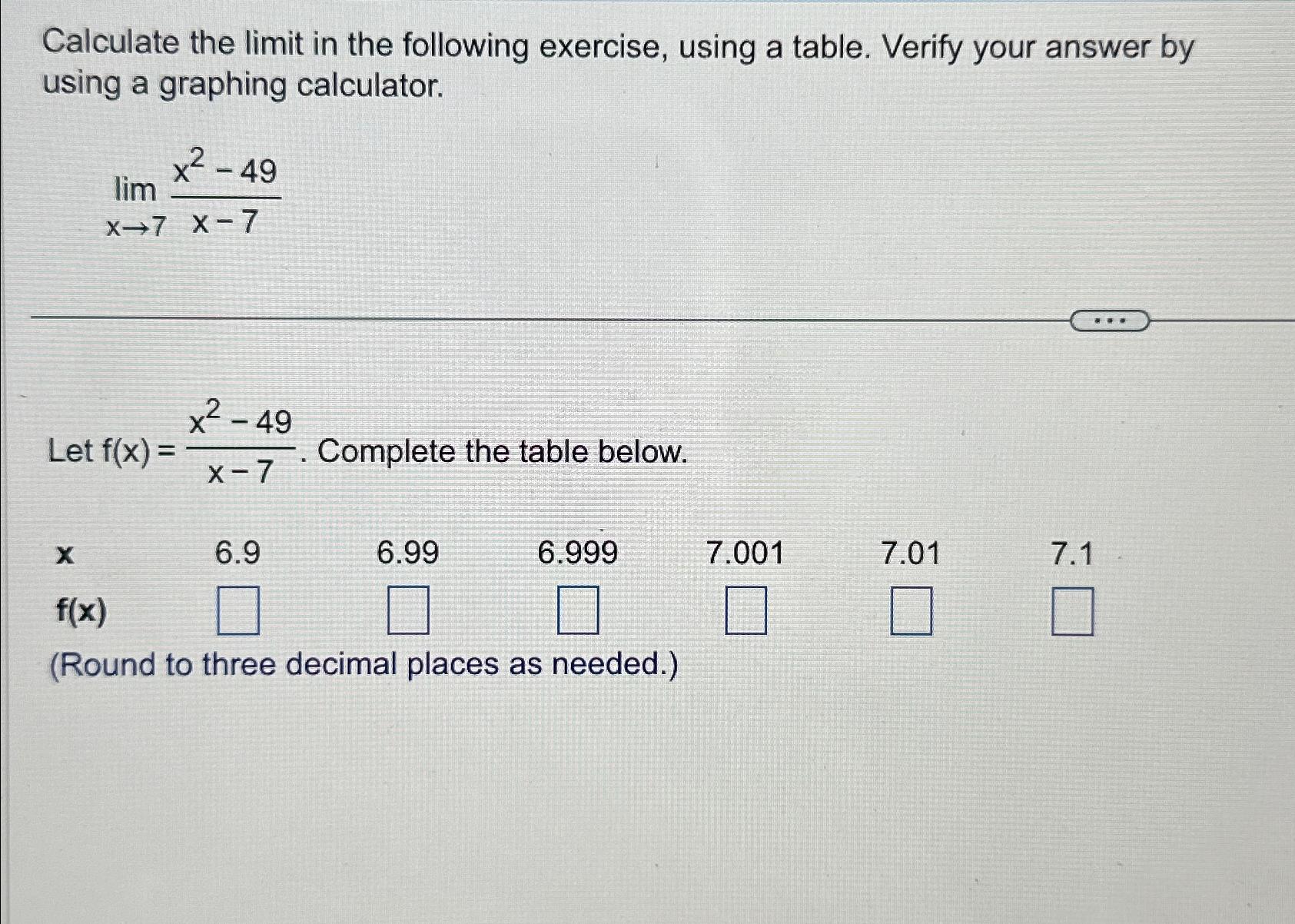 Solved Calculate the limit in the following exercise, using | Chegg.com