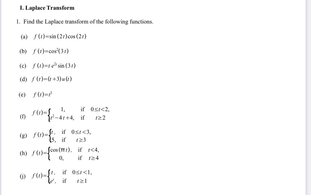 Solved I. Laplace TransformFind the Laplace transform of the | Chegg.com
