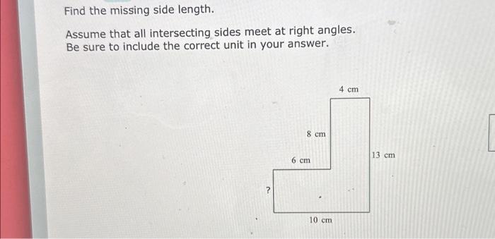 Solved Find the missing side length. Assume that all | Chegg.com