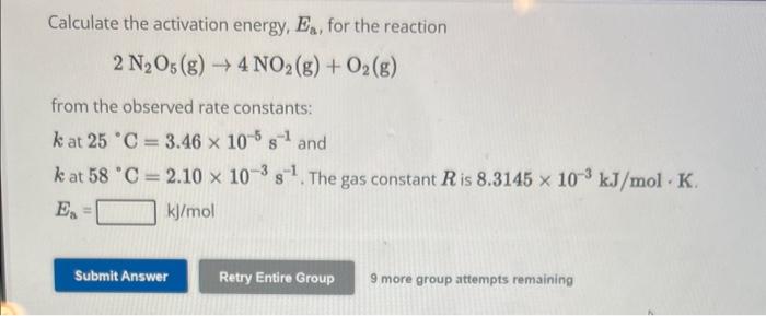 Solved Calculate the activation energy, Ea, for the reaction | Chegg.com