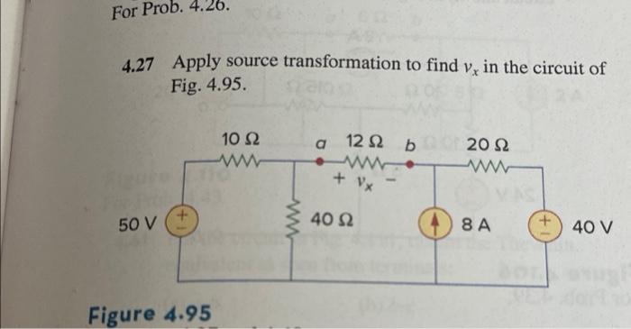 Solved For Prob. 4.26. 4.27 Apply source transformation to | Chegg.com