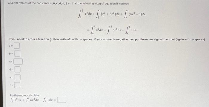 Solved Give the values of the constants a,b,c,d,e,f so that | Chegg.com