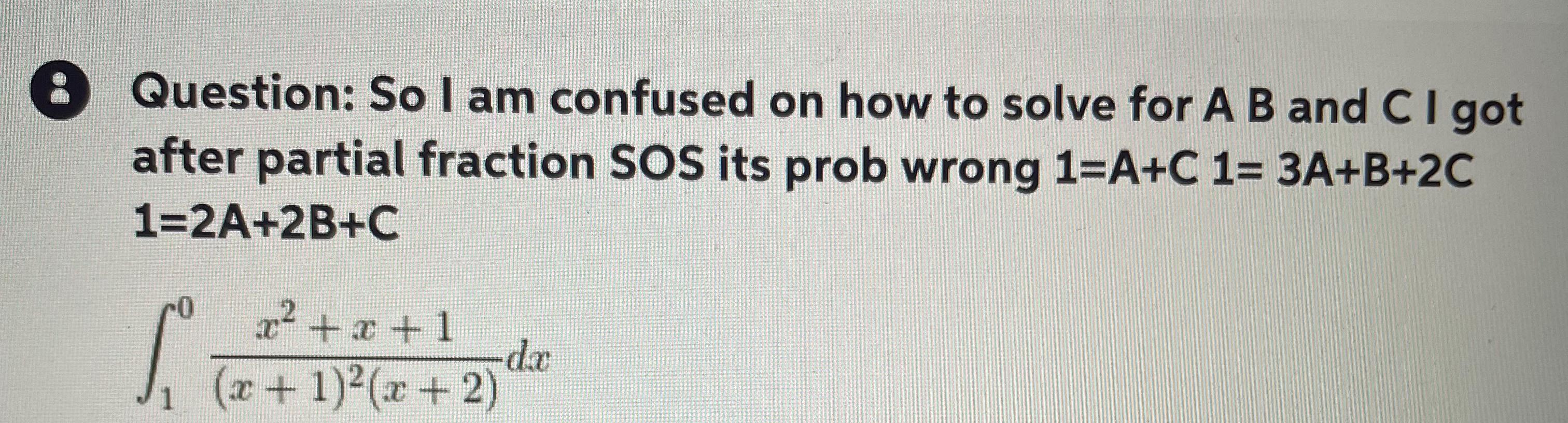 Solved (2) ﻿Question: So I am confused on how to solve for A | Chegg.com