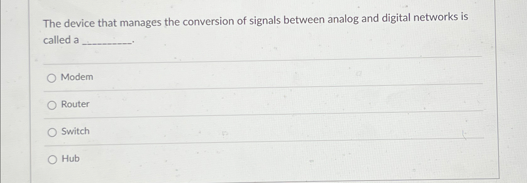 Solved The device that manages the conversion of signals | Chegg.com