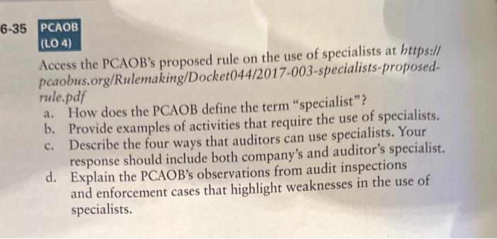 (LO 4) Access the PCAOB's proposed rule on the use of | Chegg.com