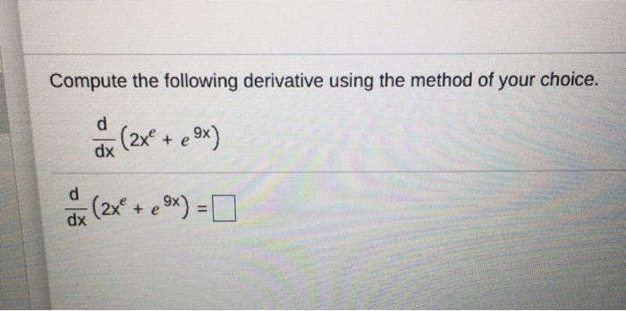 Solved Compute the following derivative using the method of | Chegg.com