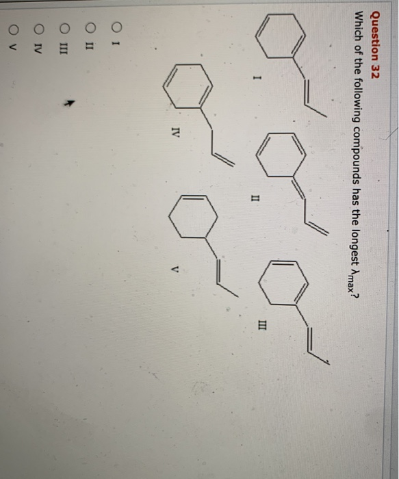 Solved Question 32 Which of the following compounds has the | Chegg.com