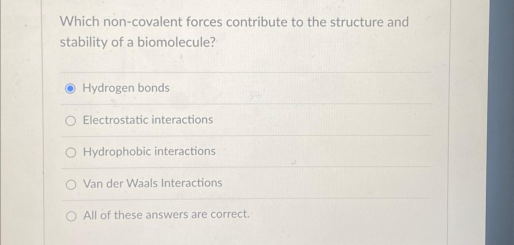 Solved Which non-covalent forces contribute to the structure | Chegg.com