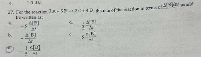 Solved 27. For the reaction 3A+5B→2C+4D, the rate of the | Chegg.com