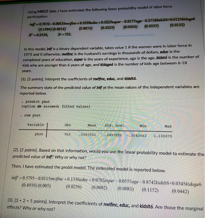 Solved Using MROZ data. I have estimated the following | Chegg.com