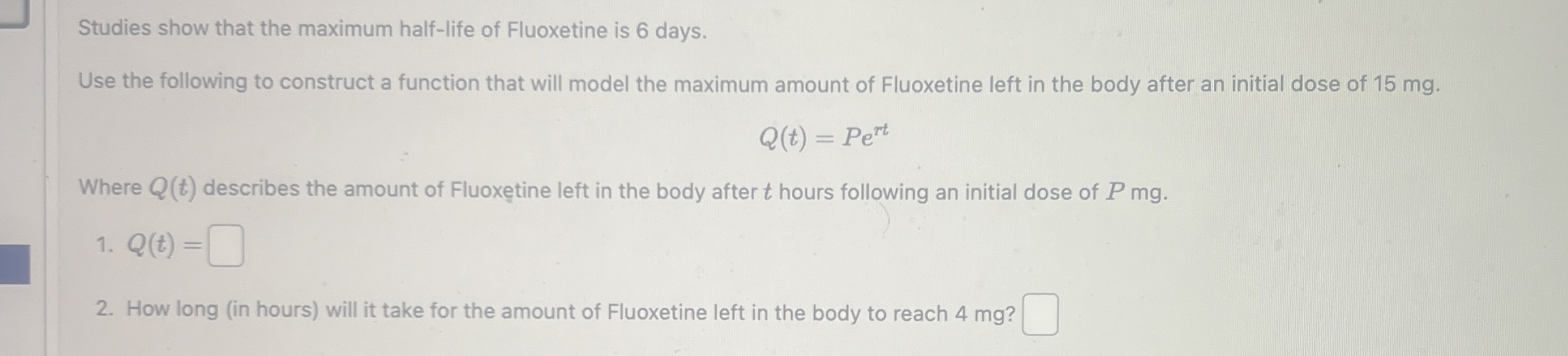 Solved Studies show that the maximum half-life of Fluoxetine | Chegg.com