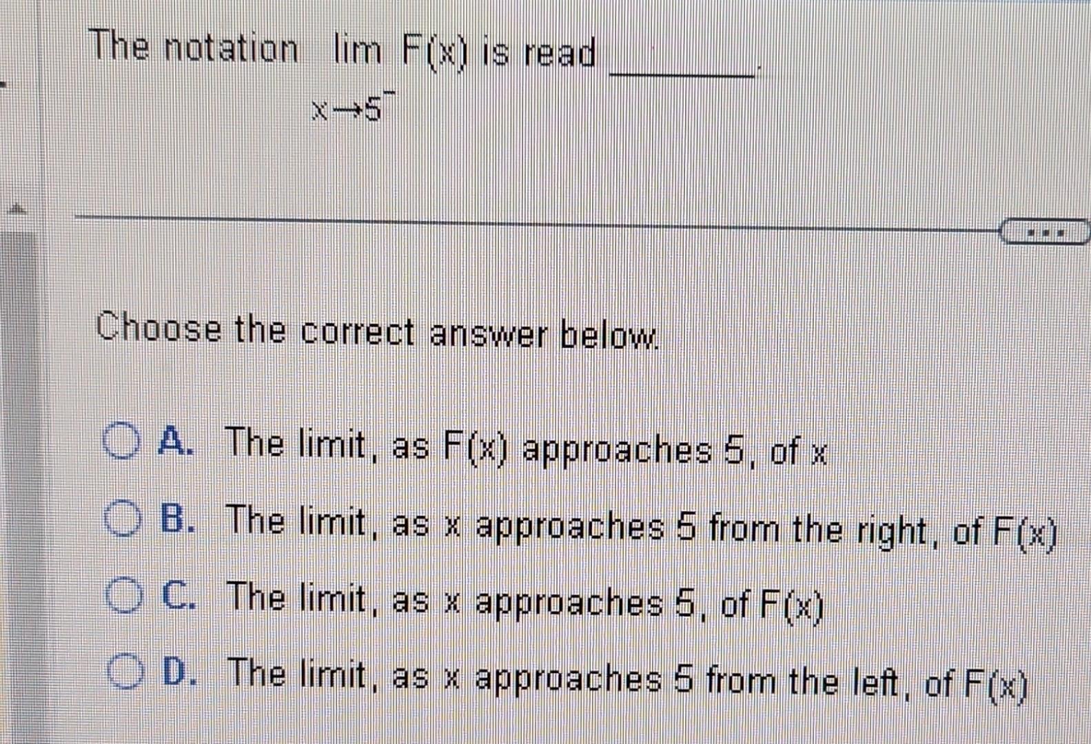 Solved The notation \\( \\lim F(x) \\) is read \\[ x | Chegg.com