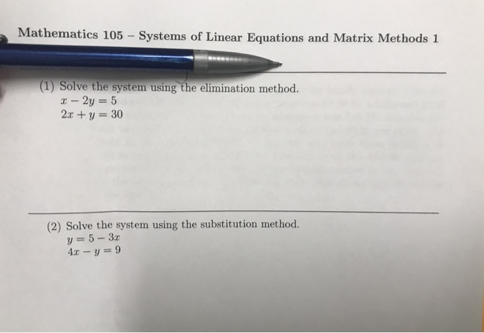 Solved Mathematics 105 - Systems of Linear Equations and | Chegg.com