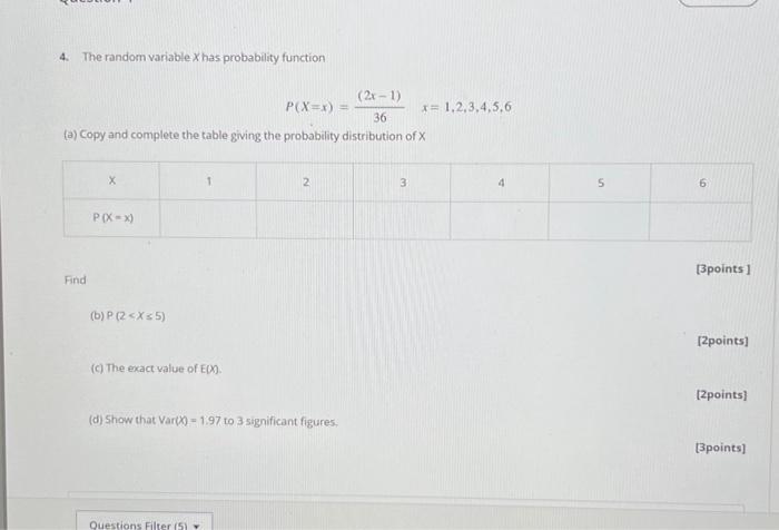 Solved 4. The random variable X has probability function | Chegg.com