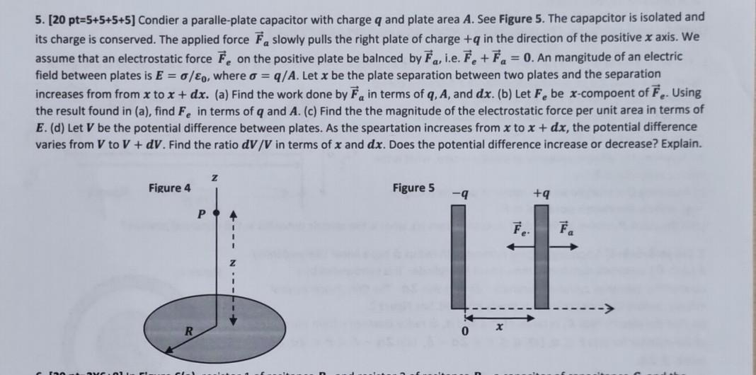 Solved 5. [20 pt =5+5+5+5] Condier a paralle-plate capacitor | Chegg.com