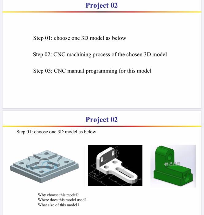 Solved Project 02 Step 01: choose one 3D model as below Step | Chegg.com