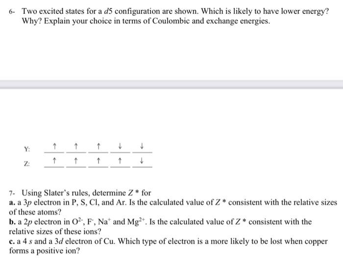 Solved 6- Two excited states for a d5 configuration are | Chegg.com