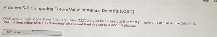Solved Problem 5-6 Computing Future Value of Annual Deposits | Chegg.com