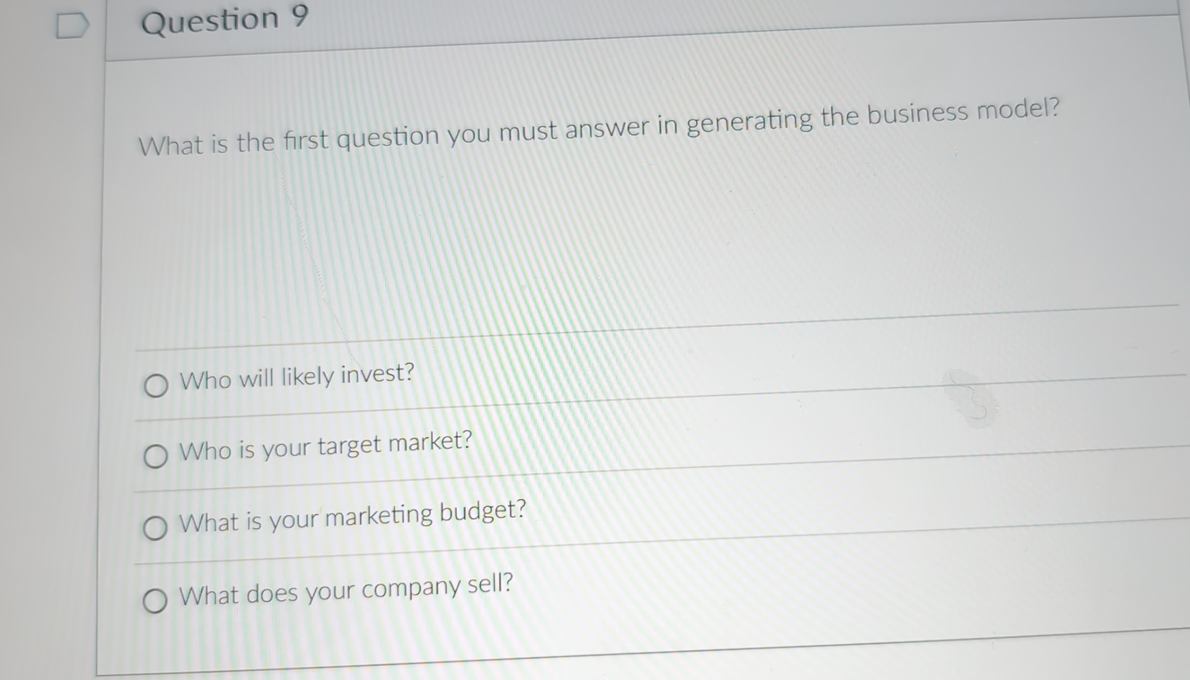Solved Question 9What is the first question you must answer | Chegg.com Solved Question 9What is the first question you must answer | Chegg.com
