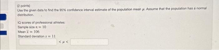 Solved (2 points) Use the given data to find the 95% | Chegg.com