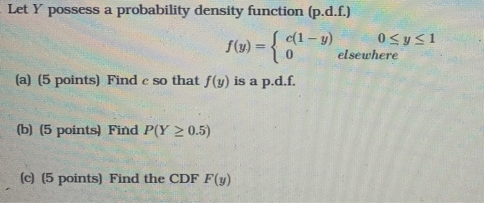 Solved Let Y possess a probability density function (p.d.f.) | Chegg.com