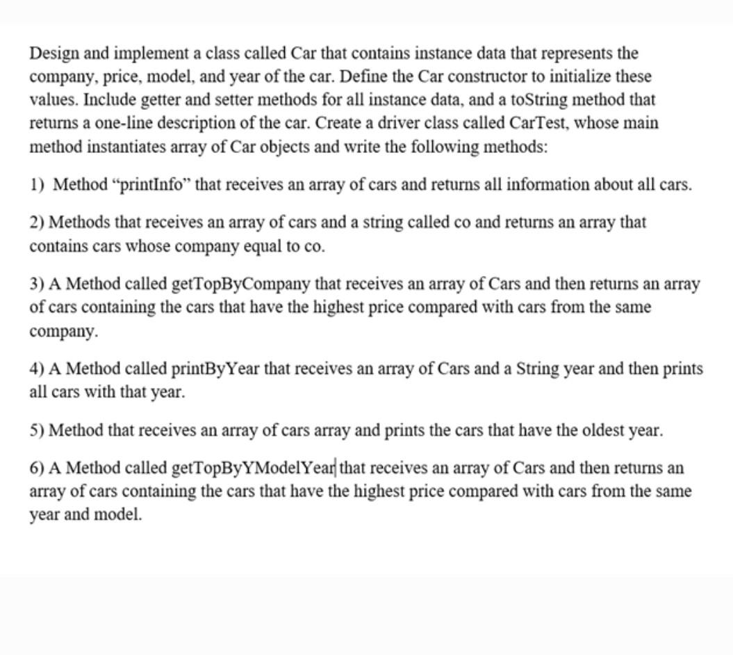 Solved Design and implement a class called Car that contains | Chegg.com