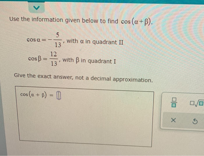 Solved Use the information given below to find cos(a+b). COS | Chegg.com