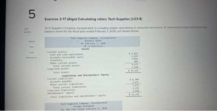 Solved Exercise 3-17 (Algo) Calculating ratios; Tech | Chegg.com Solved Exercise 3-17 (Algo) Calculating ratios; Tech | Chegg.com