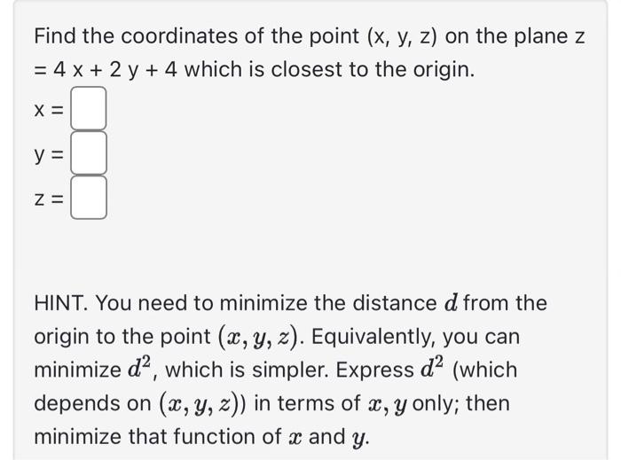 Solved Find the coordinates of the point (x,y,z) on the | Chegg.com