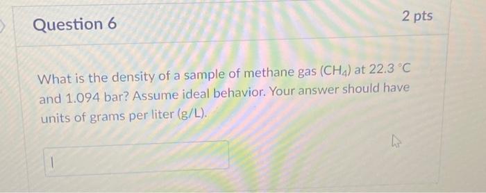 Solved What is the density of a sample of methane gas ( | Chegg.com