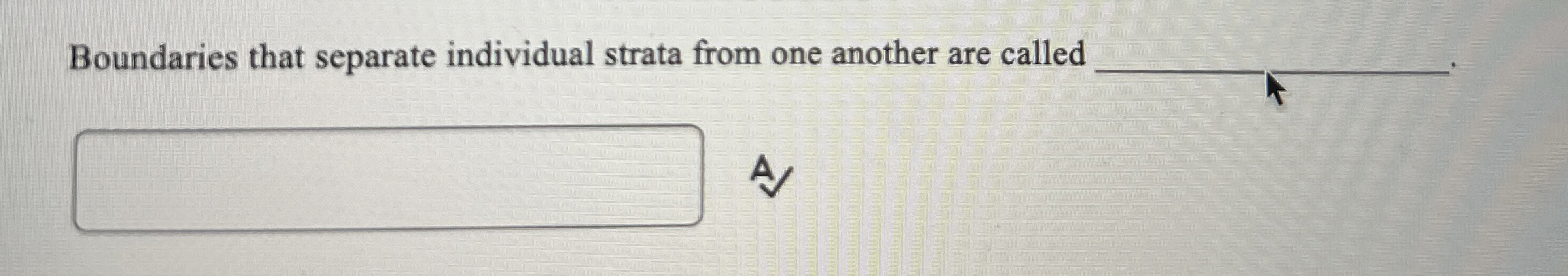 Solved Boundaries that separate individual strata from one | Chegg.com
