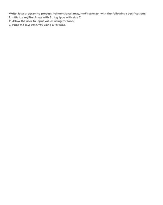 Solved Write Java Program To Process 1 Dimensional Array