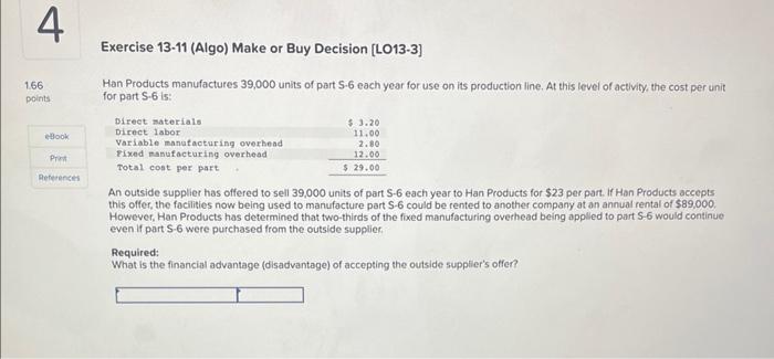 Solved Exercise 13-11 (Algo) Make or Buy Decision [LO13-3] | Chegg.com