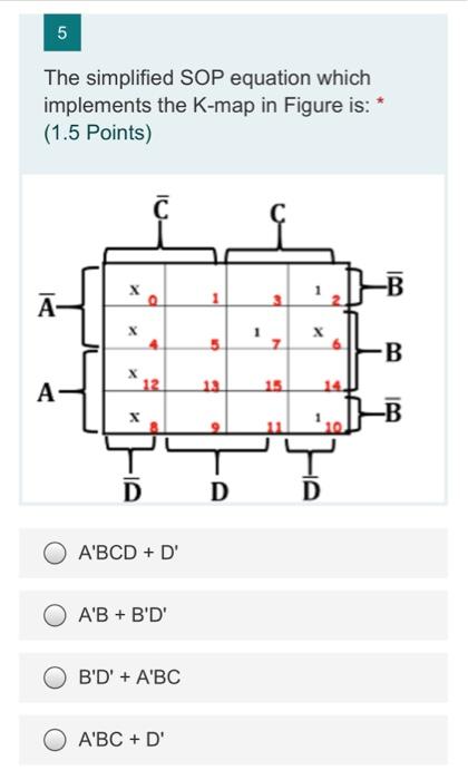 Solved 5 5 The simplified SOP equation which implements the | Chegg.com