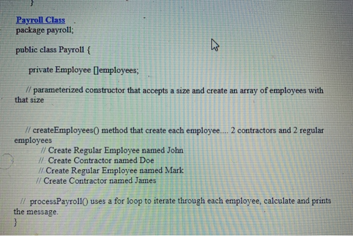Payroll Class package payroll; w public class Payroll | Chegg.com