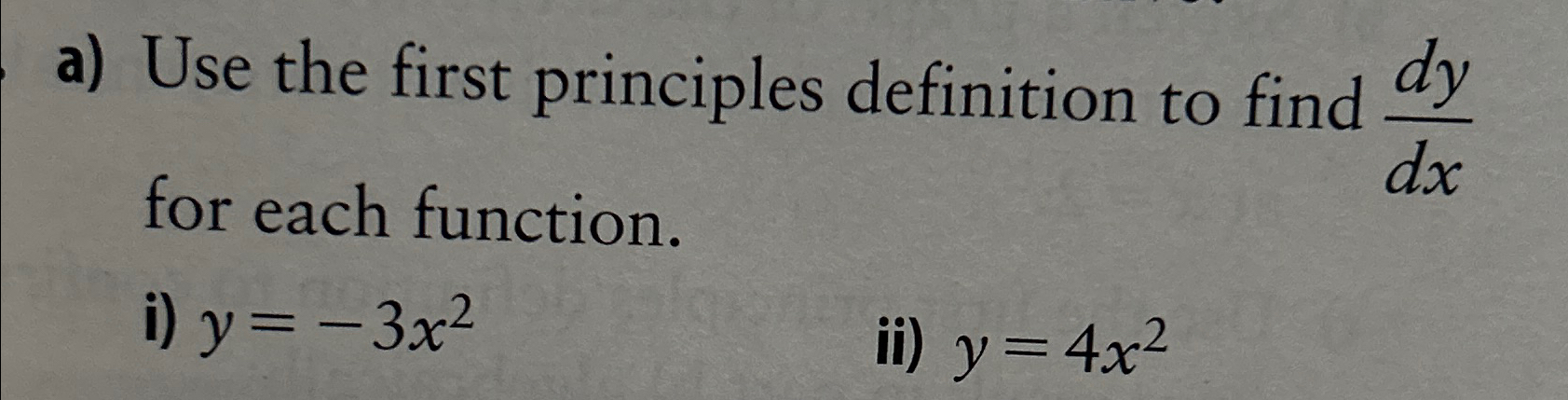 Solved a) ﻿Use the first principles definition to find dydx | Chegg.com