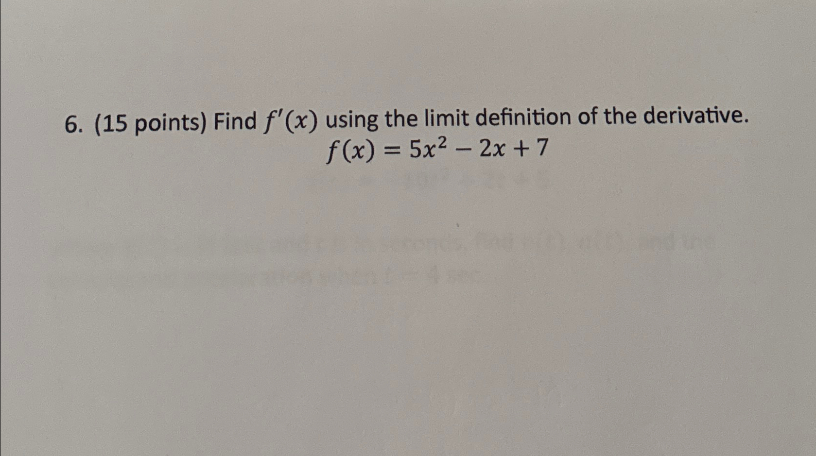 Solved (15 ﻿points) ﻿Find f'(x) ﻿using the limit definition | Chegg.com
