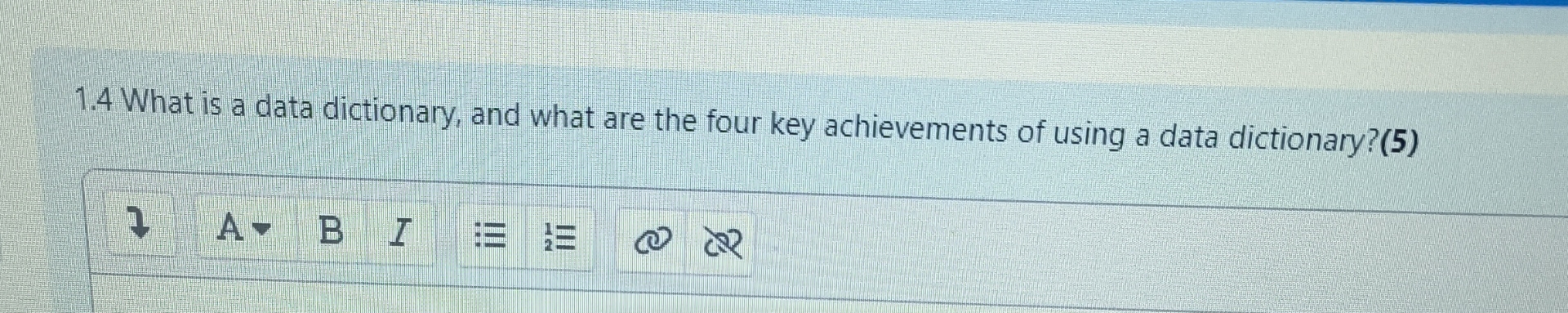 Solved 1.4 ﻿What is a data dictionary, and what are the four | Chegg.com