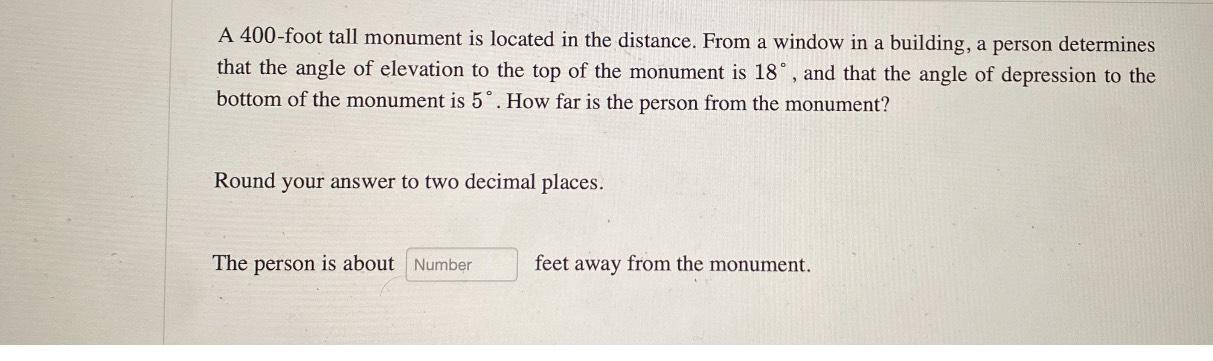 Solved A 400 -foot tall monument is located in the distance. | Chegg.com