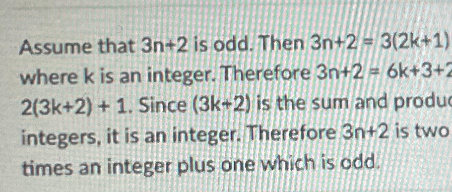 Solved Assume that 3n+2 ﻿is odd. Then 3n+2=3(2k+1) ﻿where k | Chegg.com
