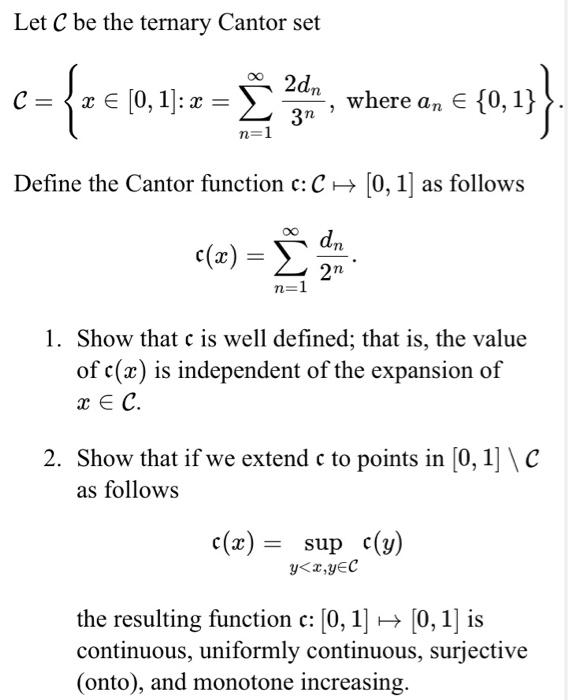 Let C be the ternary Cantor set 2dn C = {« € [0,1]: x | Chegg.com