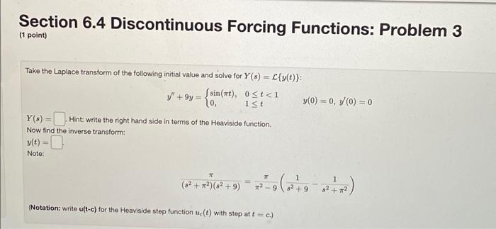 Solved Section 6.4 Discontinuous Forcing Functions: Problem | Chegg.com